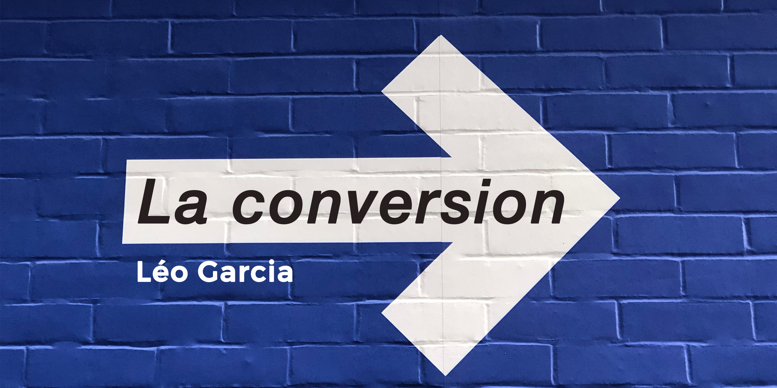 La conversion – Eglise Evangélique de Réveil